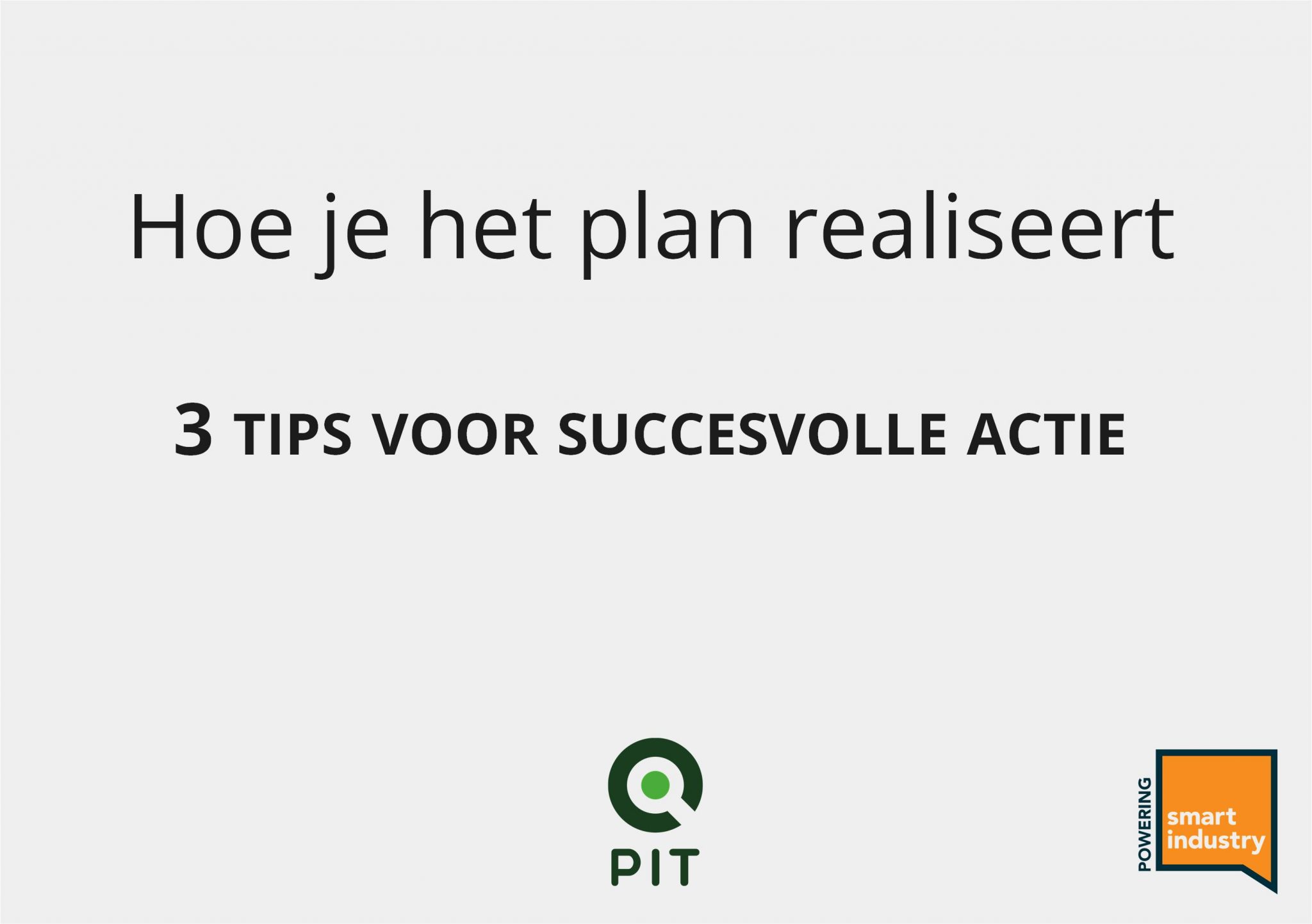 3 tips voor de realisatie van je plan » PIT digitale transformaties